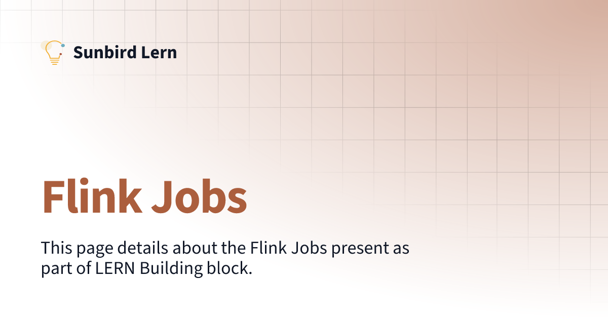 Flink Jobs | Sunbird Lern